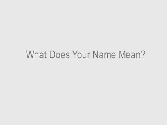  What Does Your Name Mean Playbuzz