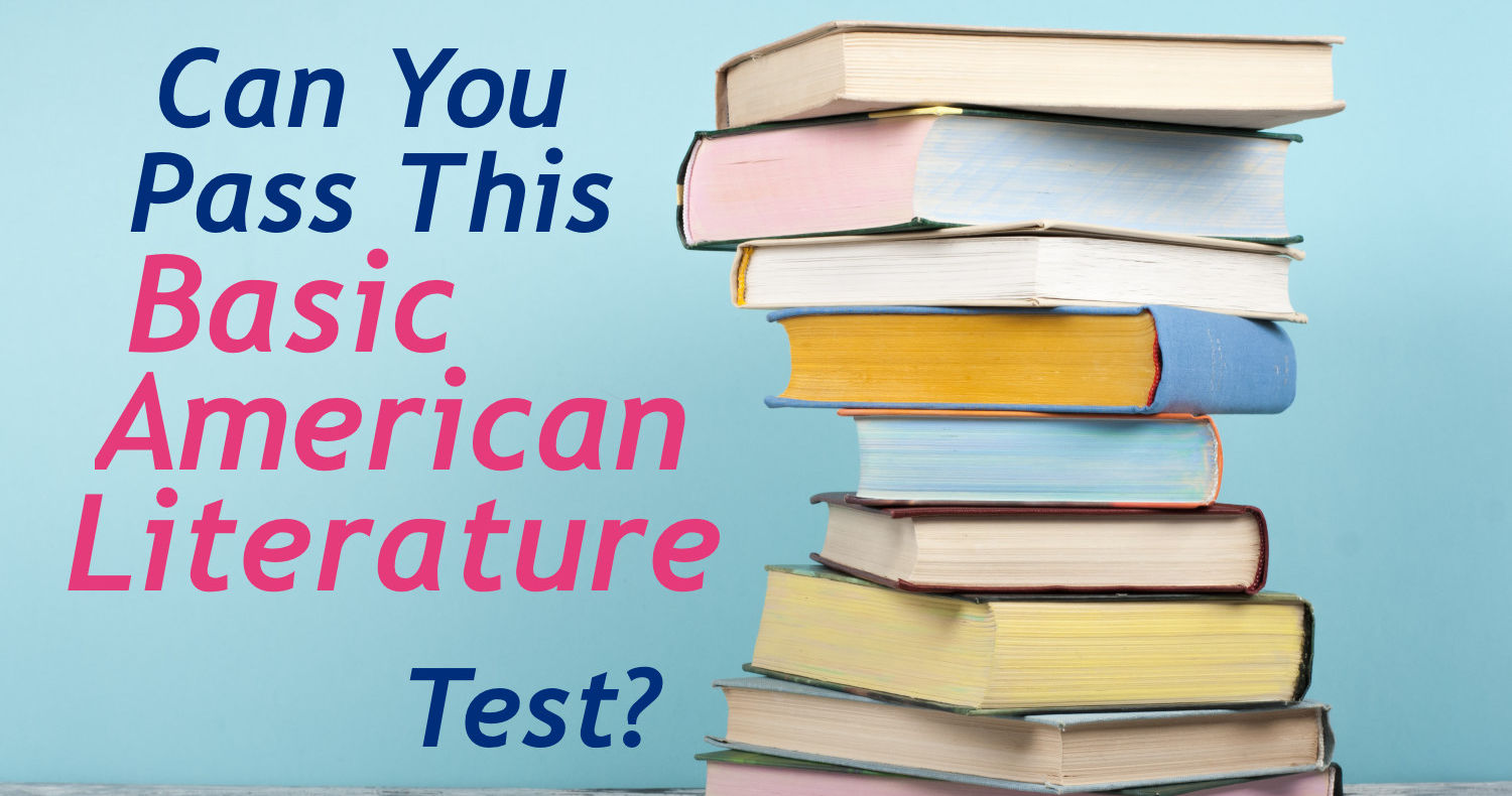 Can You Pass This Basic American Literature Test? | Playbuzz