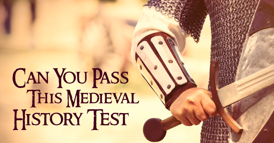 Can You Pass This Medieval History Test? | Playbuzz