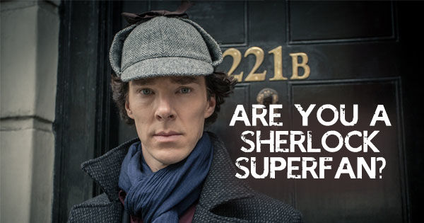 Are You A Sherlock Superfan? | Playbuzz