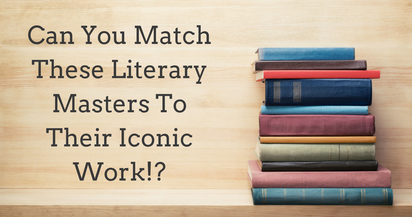 Can You Match These Literary Masters To Their Iconic Work!? | Playbuzz